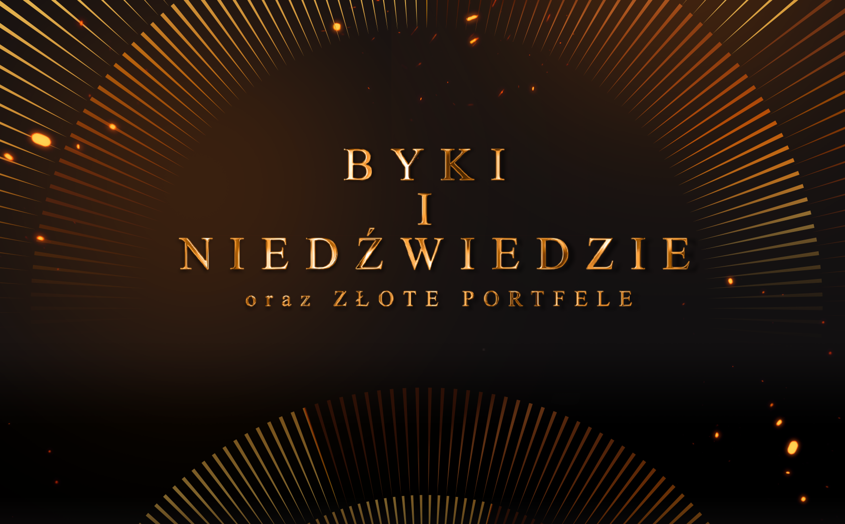 Byki i Niedźwiedzie oraz Złote Portfele. Transmisja na żywo z rozdania ...